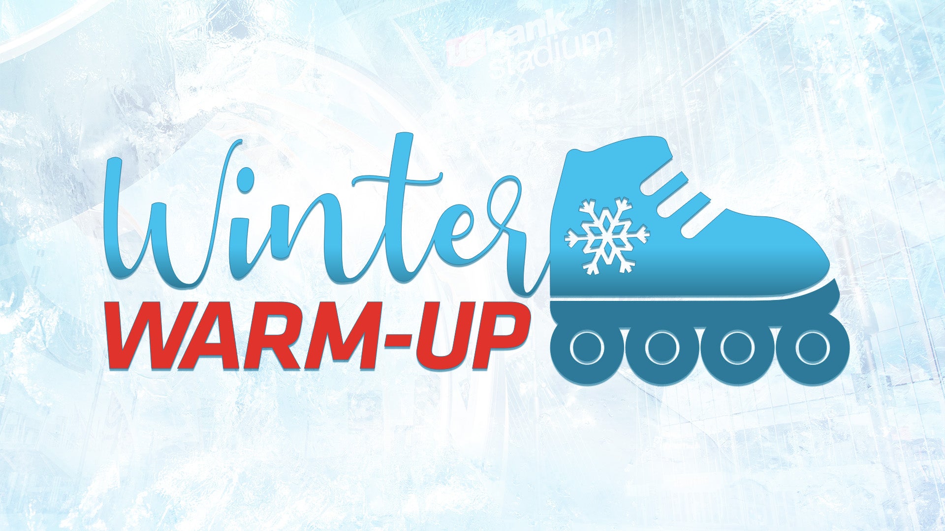Winter Warm-Up | U.S. Bank Stadium